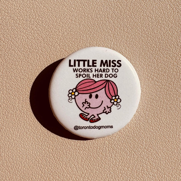 Little Miss Mini Button – Toronto Dog Moms
